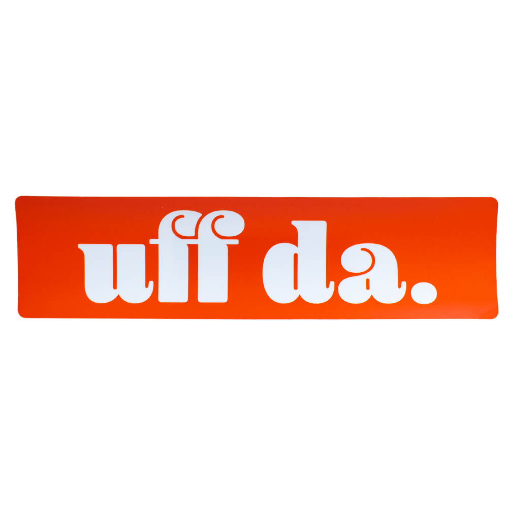 Bumper Sticker "Uff Da"
